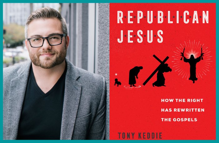 Q&A with Tony Keddie: on Republican Jesus and How the Christian Right ...