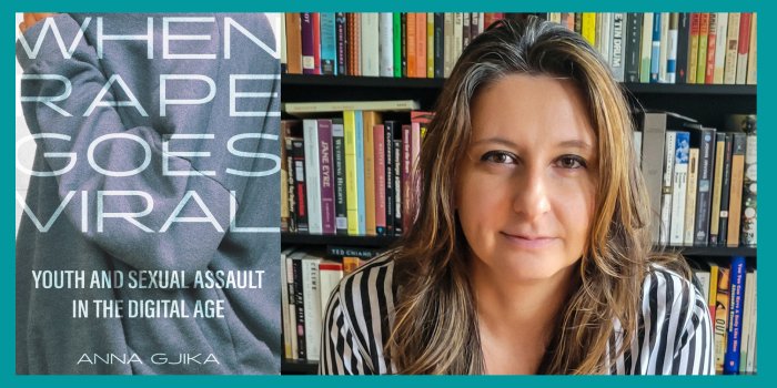 Q&A with Anna Gjika, author of When Rape Goes Viral - University of ...