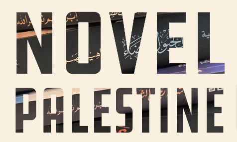 A Look Inside Novel Palestine - University of California Press
