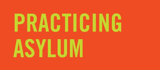 Why We Need a Handbook for Practicing Asylum - University of California ...