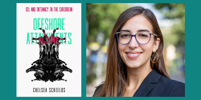 Q&A with Chelsea Schields, author of Offshore Attachments - University ...